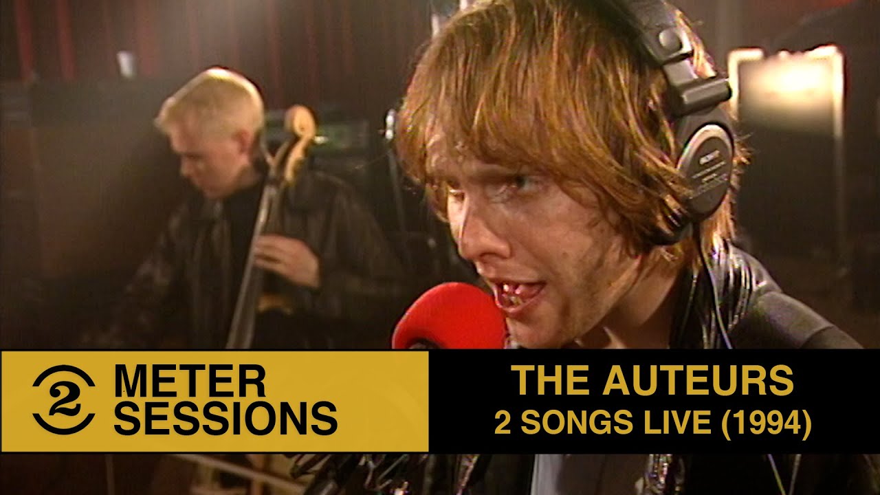 The Auteurs - 2 songs live on 2 Meter Sessions (1994) - YouTube