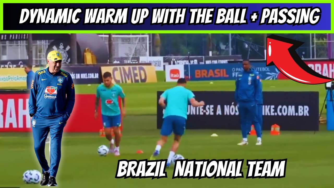 🔰Brazil National Team Training Session by Carlo Ancelotti / Dynamic ...