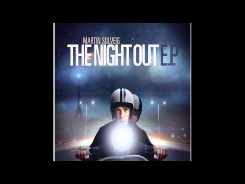 Martin Solveig - The Night Out HQ Lyrics - YouTube