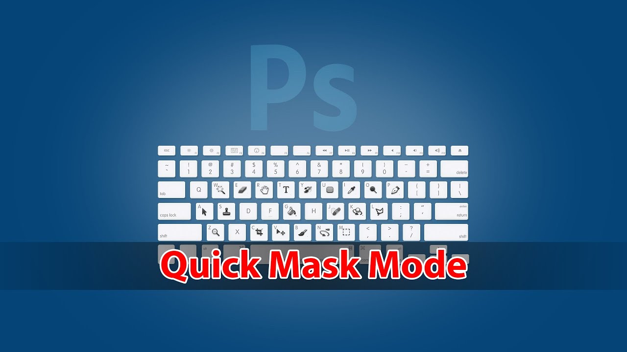 Photoshop Lesson 30 Quick Mask Mode - YouTube