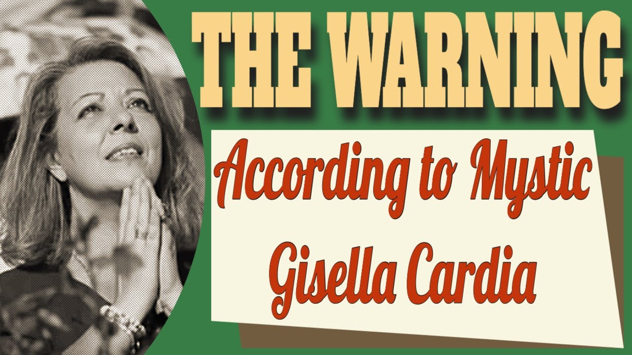 The Warning According to Mystic Gisella Cardia - YouTube