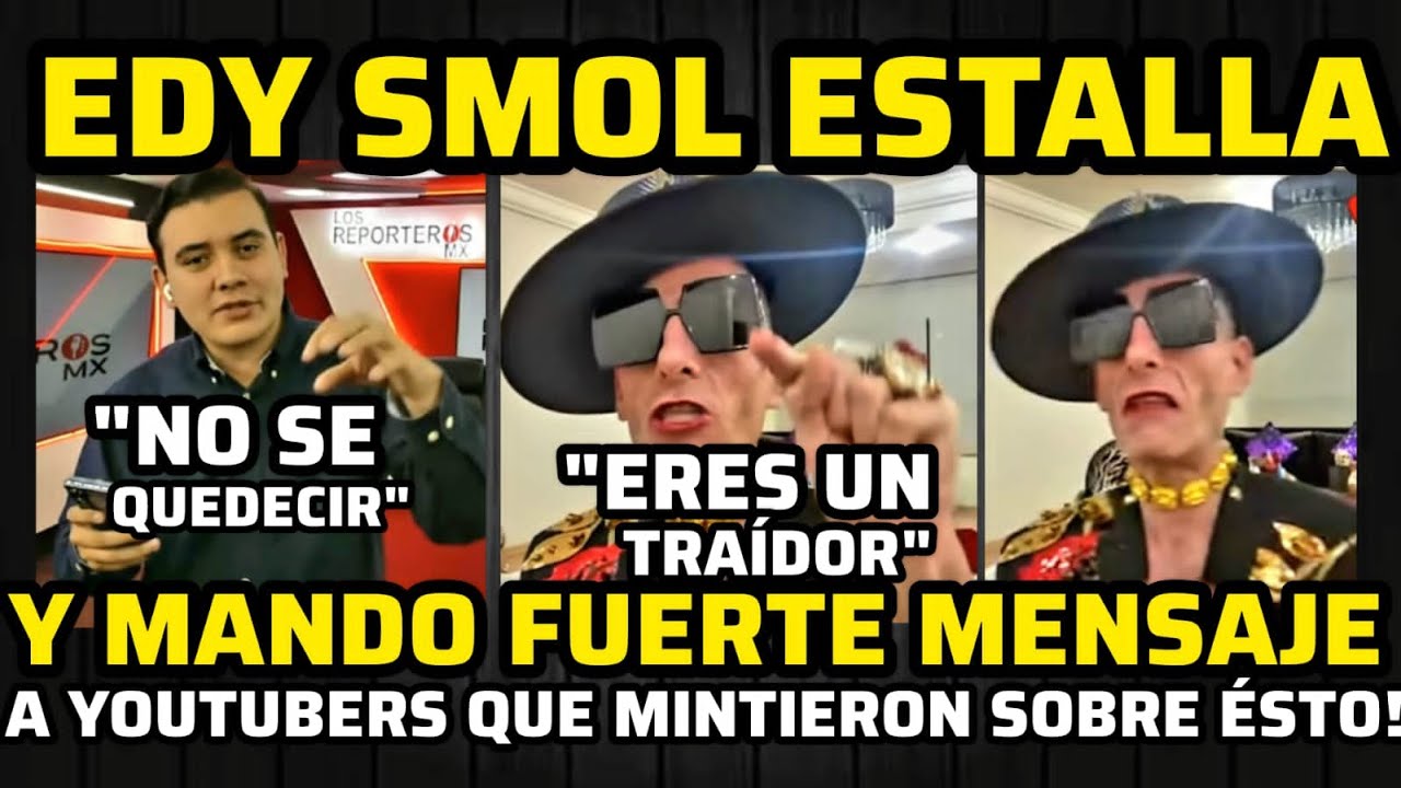 🔴EDY SMOL LE DA UNA MADRINA A YOUTUBERS QUE MINTIERON SOBRE FRAUDE EN ...