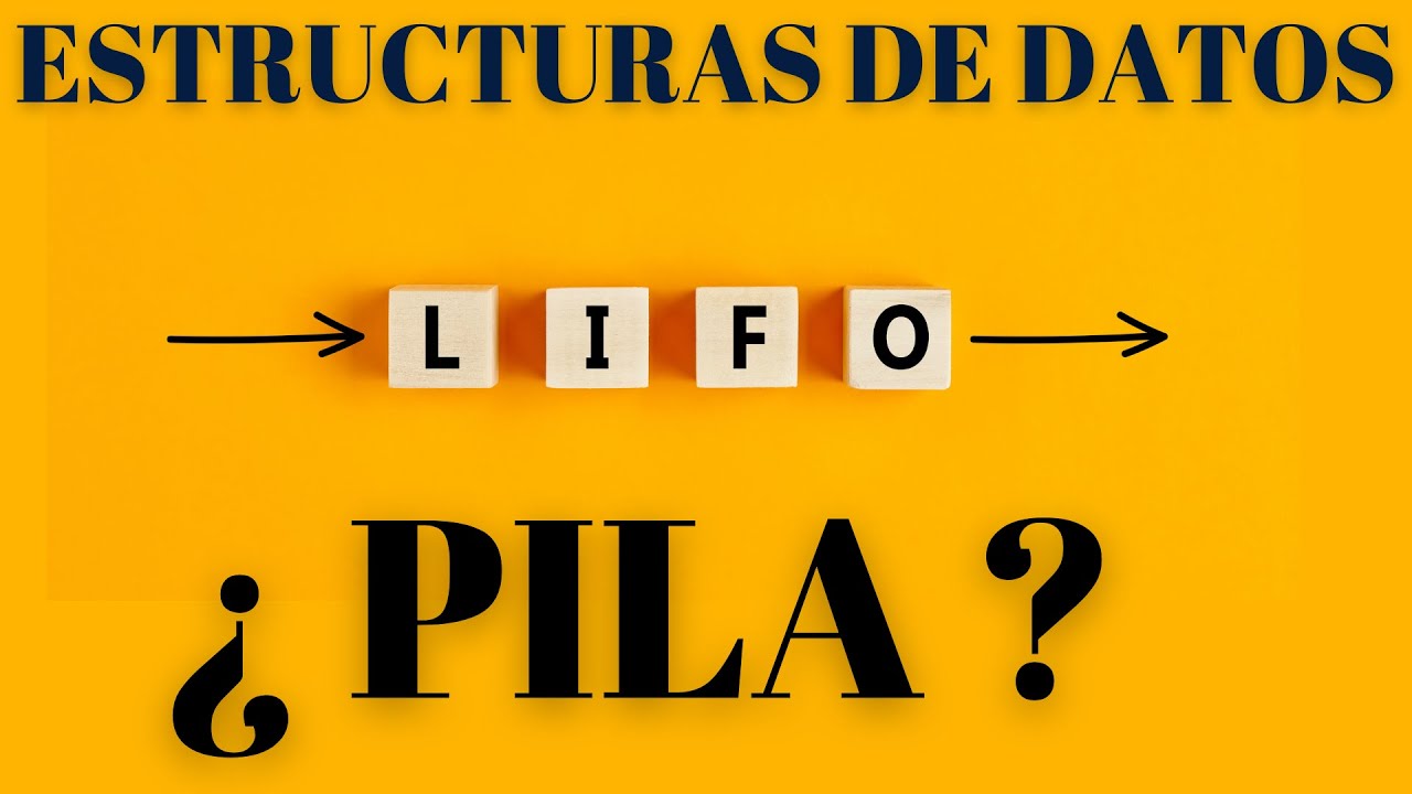 Estructuras de Datos: Que es una PILA - YouTube