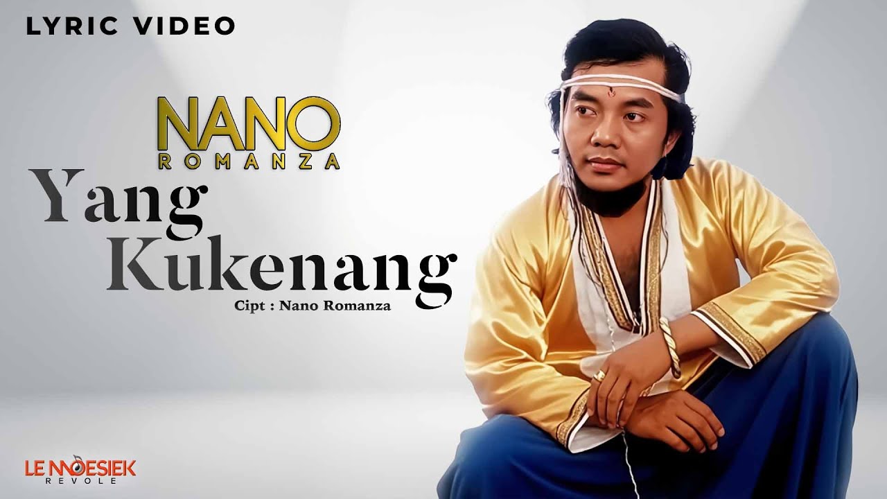Nano Romanza - Yang Kukenang (Lyric Video) - YouTube