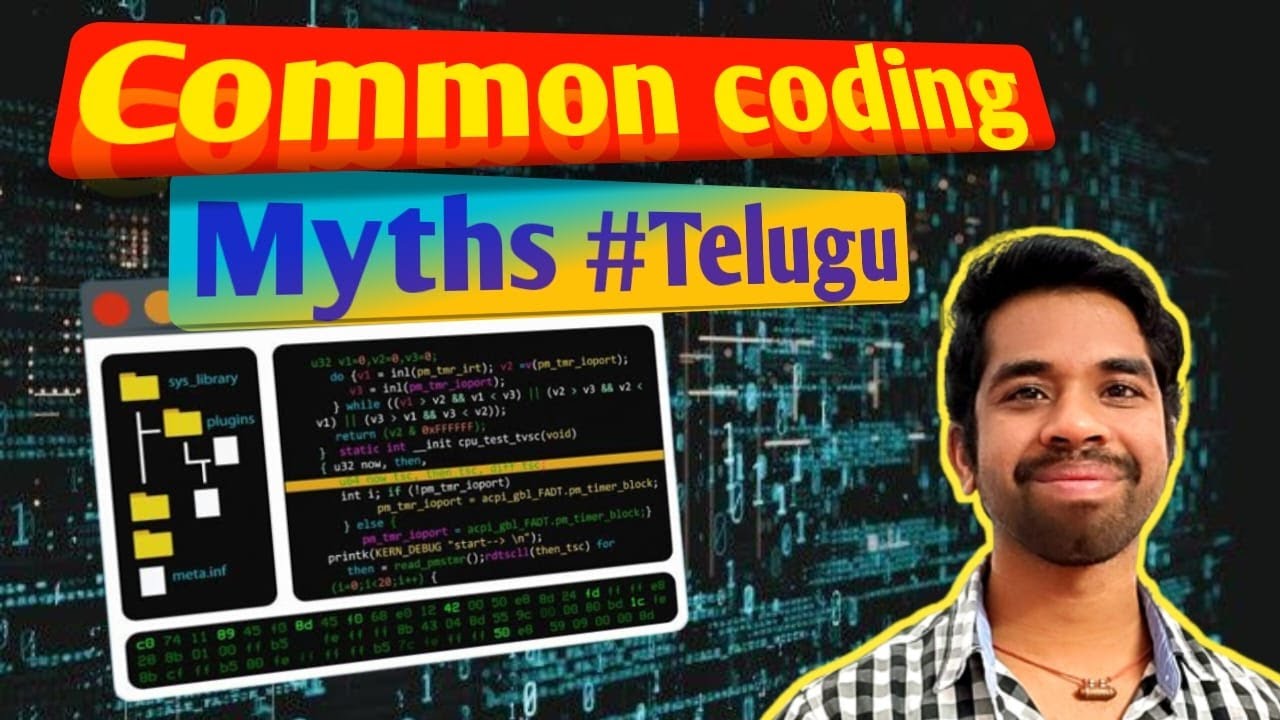 Top Coding Myths Busted Telugu Coding Ayush Penumatsa Youtube