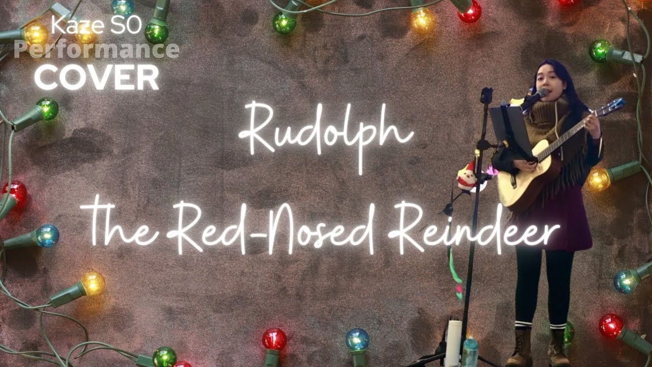 Rudolph the Red-Nosed Reindeer | Cover Performance | Kowloon City Plaza ...
