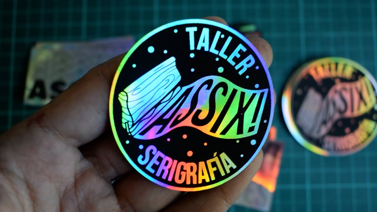 STICKERS HOLOGRAFICOS/#SERIGRAFÍA - YouTube