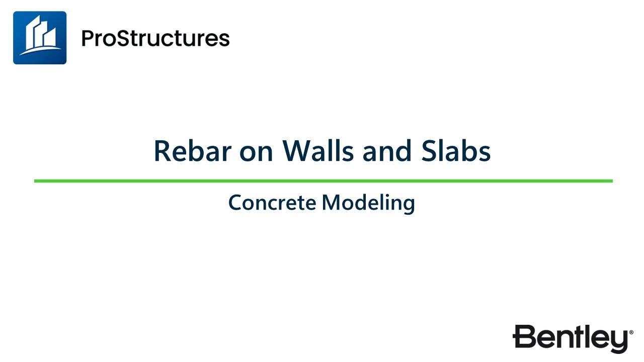 Adding Rebar to Walls and Slabs | ProStructures CONNECT Edition | Concrete Modeling Learning ...