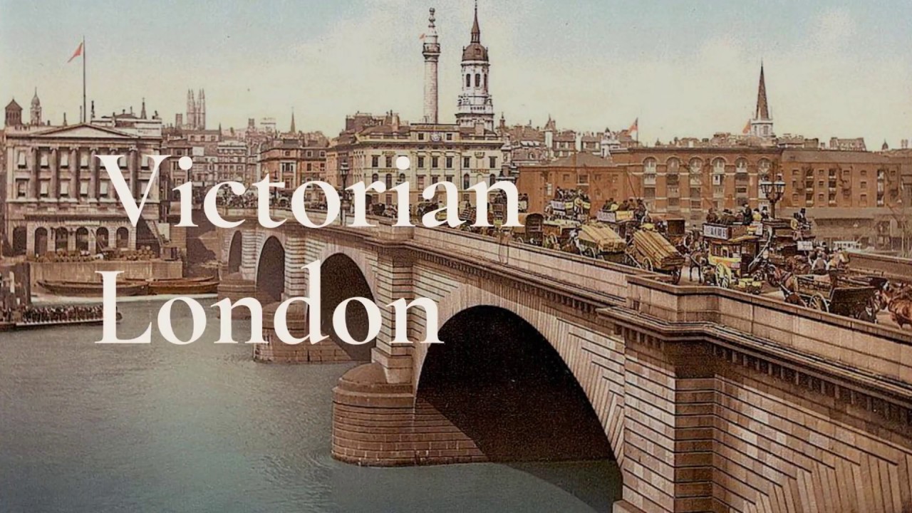 What London Looked Like In Victorian Era YouTube what-london-looked-like-in-victorian-era-youtube