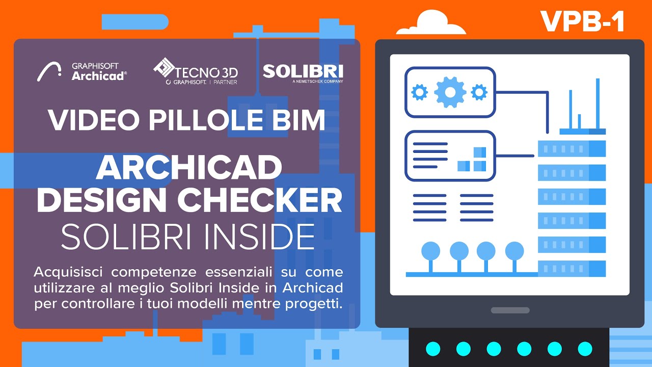 VPB1 - Video Pillole BIM - Archicad Design Checker_Solibri inside ...