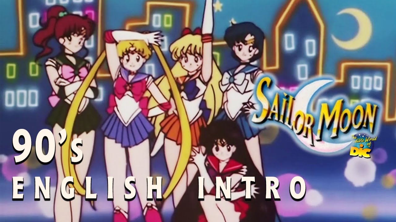 90s Sailor Moon Full English Intro | The Incredible World of DiC - YouTube