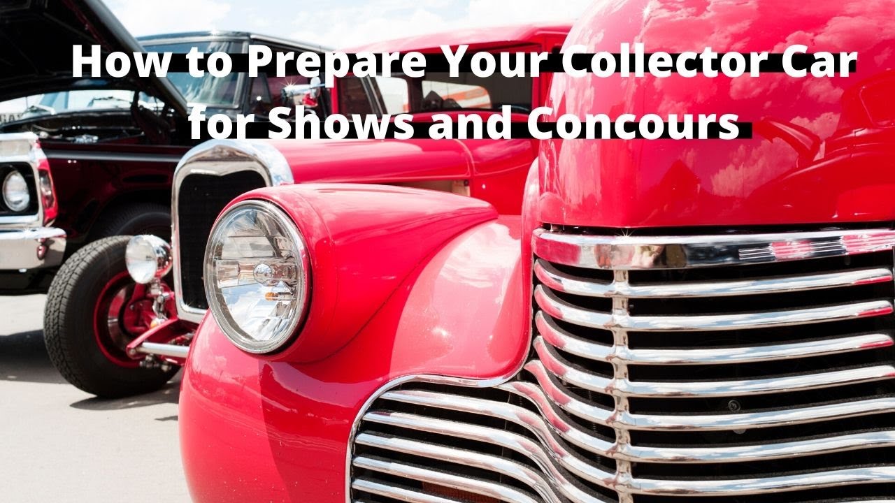 How to Prepare Your Collector Car for Shows and Concours - YouTube