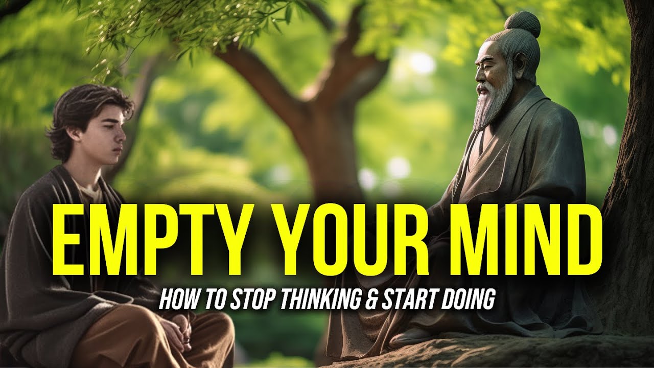 Empty Your Mind - 5 Ways To Stop Thinking Start Doing | Best ...