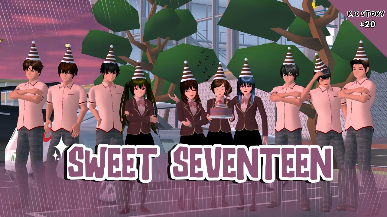 K.Z STORY #20 || SWEET SEVENTEEN JE || SAKURA SCHOOL SIMULATOR - YouTube