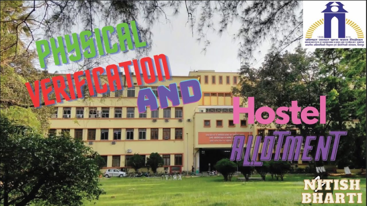 Physical Verification & Hostel Allotment in IIEST Shibpur||#iiest # ...
