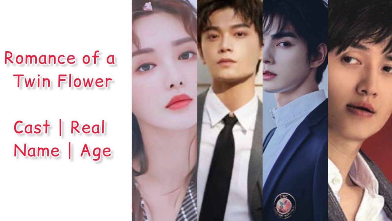 ROMANCE OF A TWIN FLOWER CAST | REAL NAME | AGE - YouTube