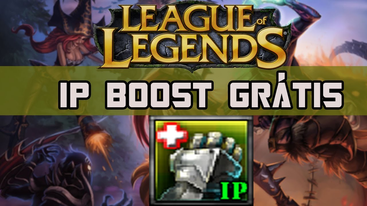 League Of Legends- Ip boost Grátis - YouTube