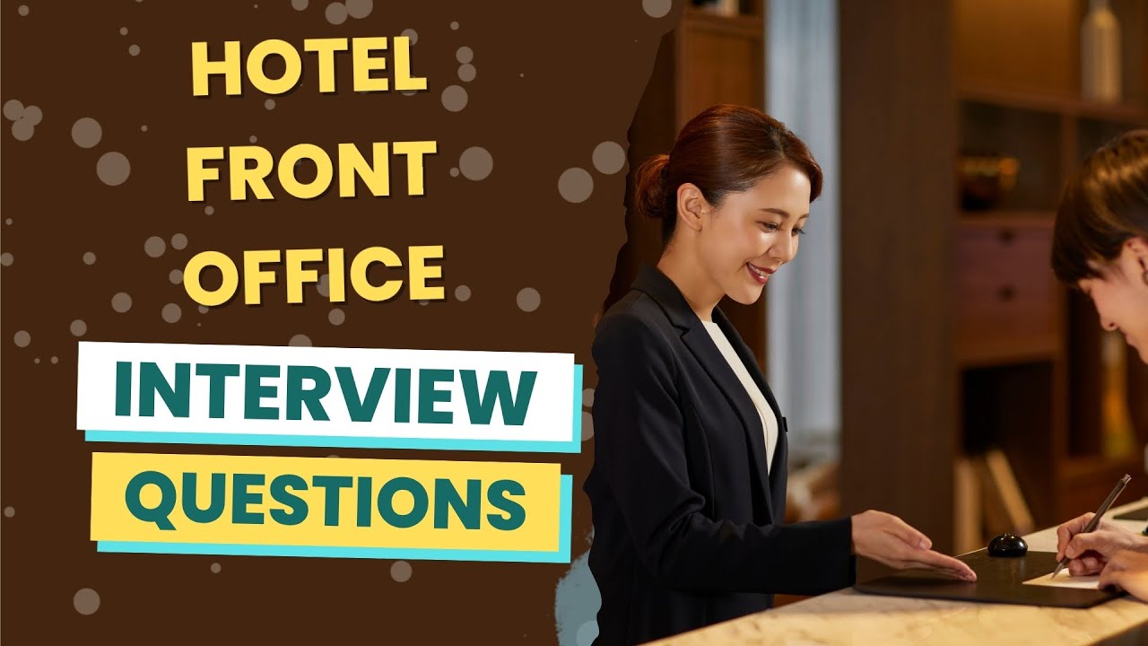 Hotel Front Office Interview Questions (with answers & tips) - YouTube