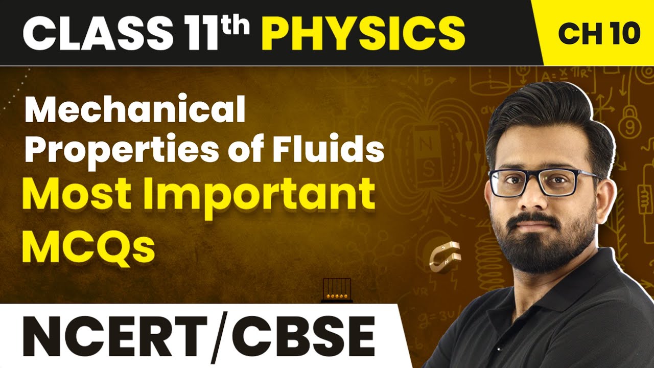 Mechanical Properties of Fluids - Most Important MCQs | Class 11 Physics Chapter 10 (2022-23 ...