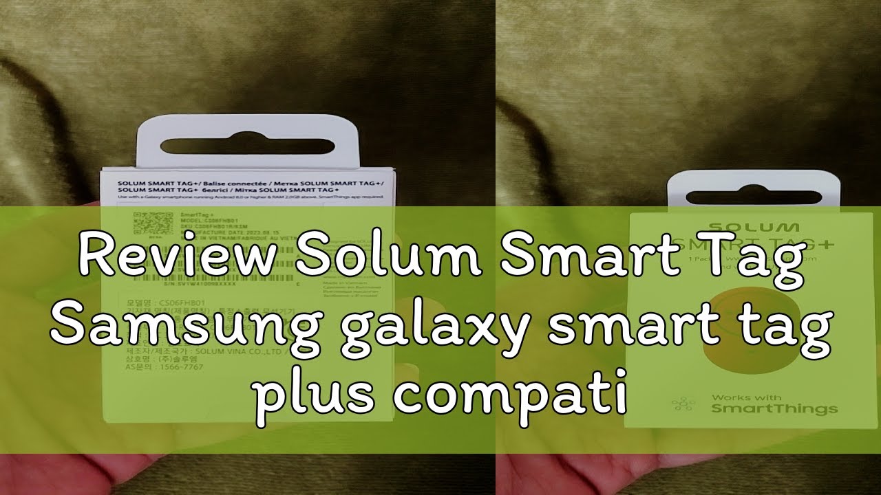Review Solum Smart Tag Samsung galaxy smart tag plus compatible Loss ...