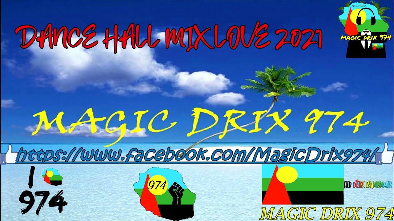 #DANCEHALL #MIX LOVE #LAREUNION LIVE 2021 BY MAGIC DRIX 974 - YouTube Music
