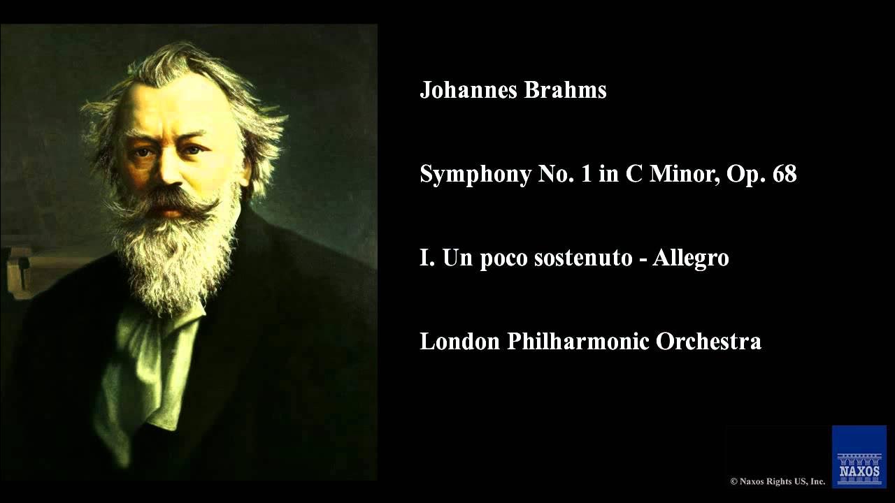 Johannes Brahms, Symphony No. 1 in C Minor, Op. 68, I. Un poco sostenuto - Allegro - YouTube