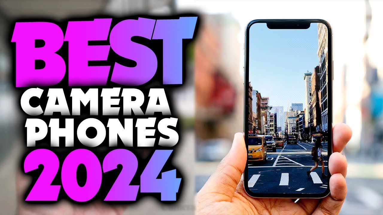 Top 5 Best Camera Phones of 2024 [don’t buy one before watching this ...