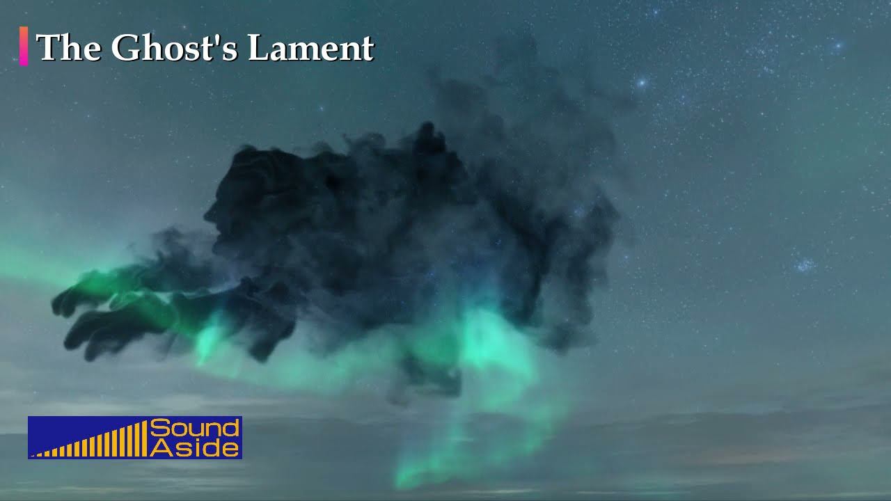 The Ghost's Lament - YouTube