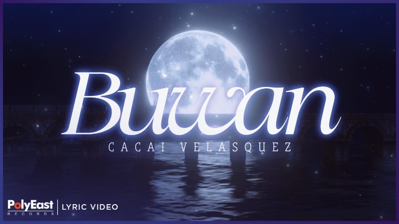 Cacai Velasquez - Buwan | Lyric Video - YouTube