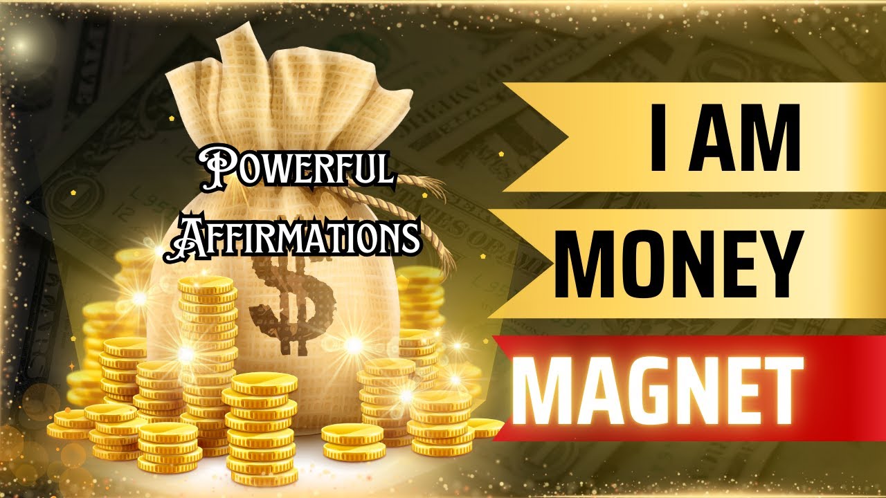 Powerful Money Affirmations for Abundance |I AM MONEY MAGNET - YouTube