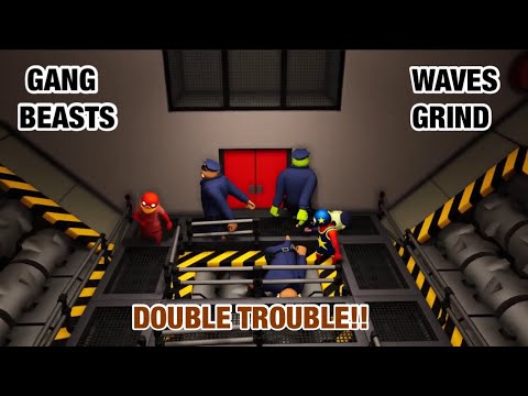 Gang Beasts Waves Grind Gameplay (2 Player) - Double Trouble!! - YouTube