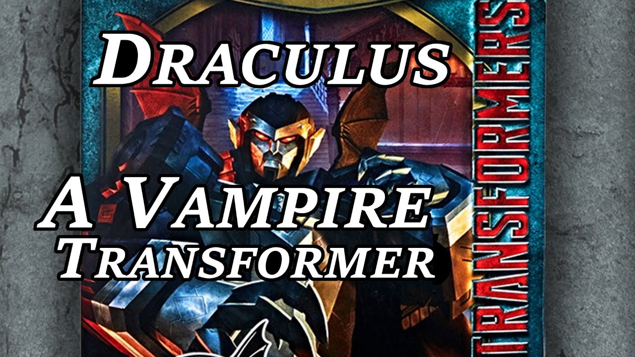 Transformers Draculus Reveal - YouTube