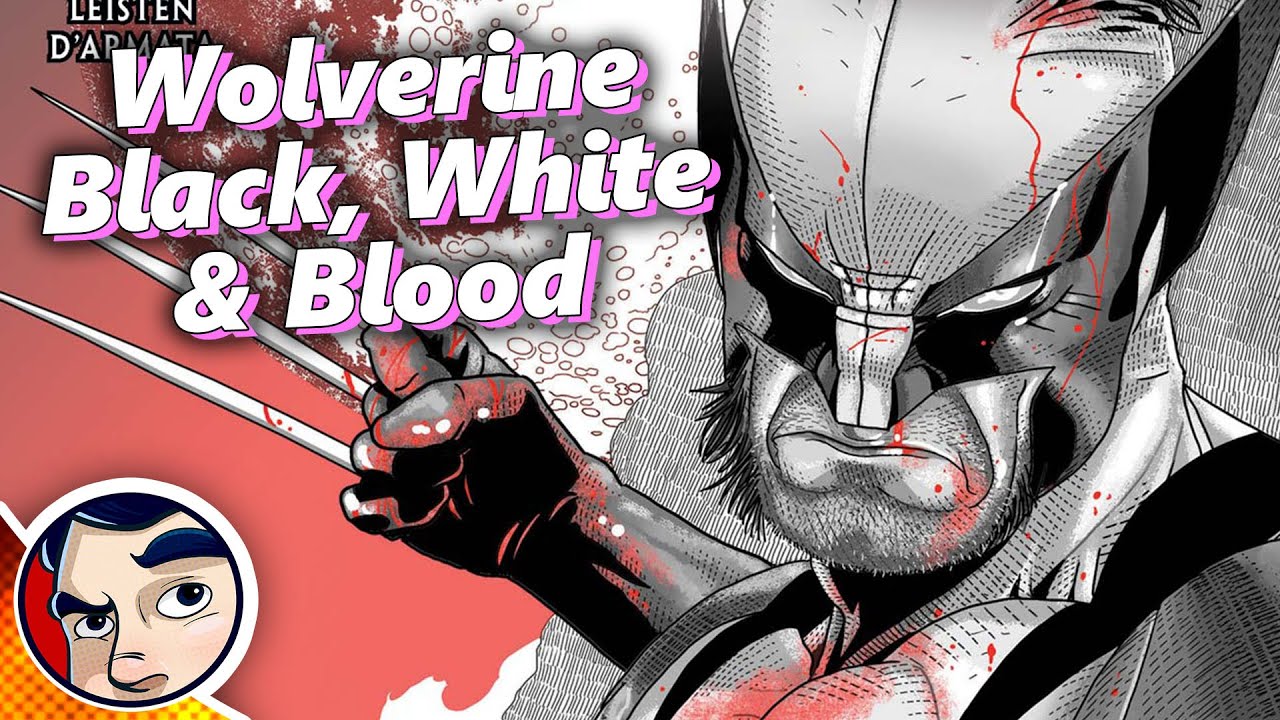Wolverine "Black White & Blood" - Full Story From Comicstorian - YouTube