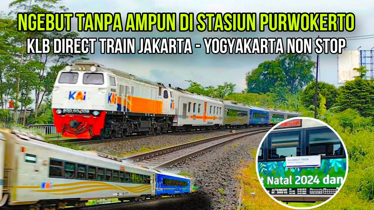 NGEBUT TANPA AMPUN MELINTASI STASIUN PURWOKERTO‼️| PERJALANAN KLB ...