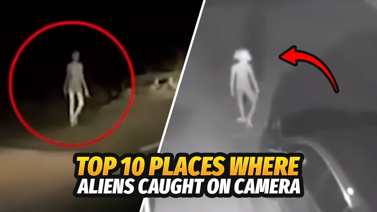 Top 10 Places Where Aliens Are Caught on Camera - YouTube