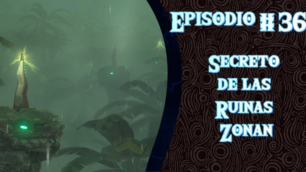 The Legend of Zelda: Tears of the Kingdom [Capítulo 36] Ruinas Zonan ...