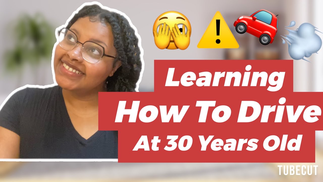 Learning How To Drive At 30 Years Old ! - YouTube