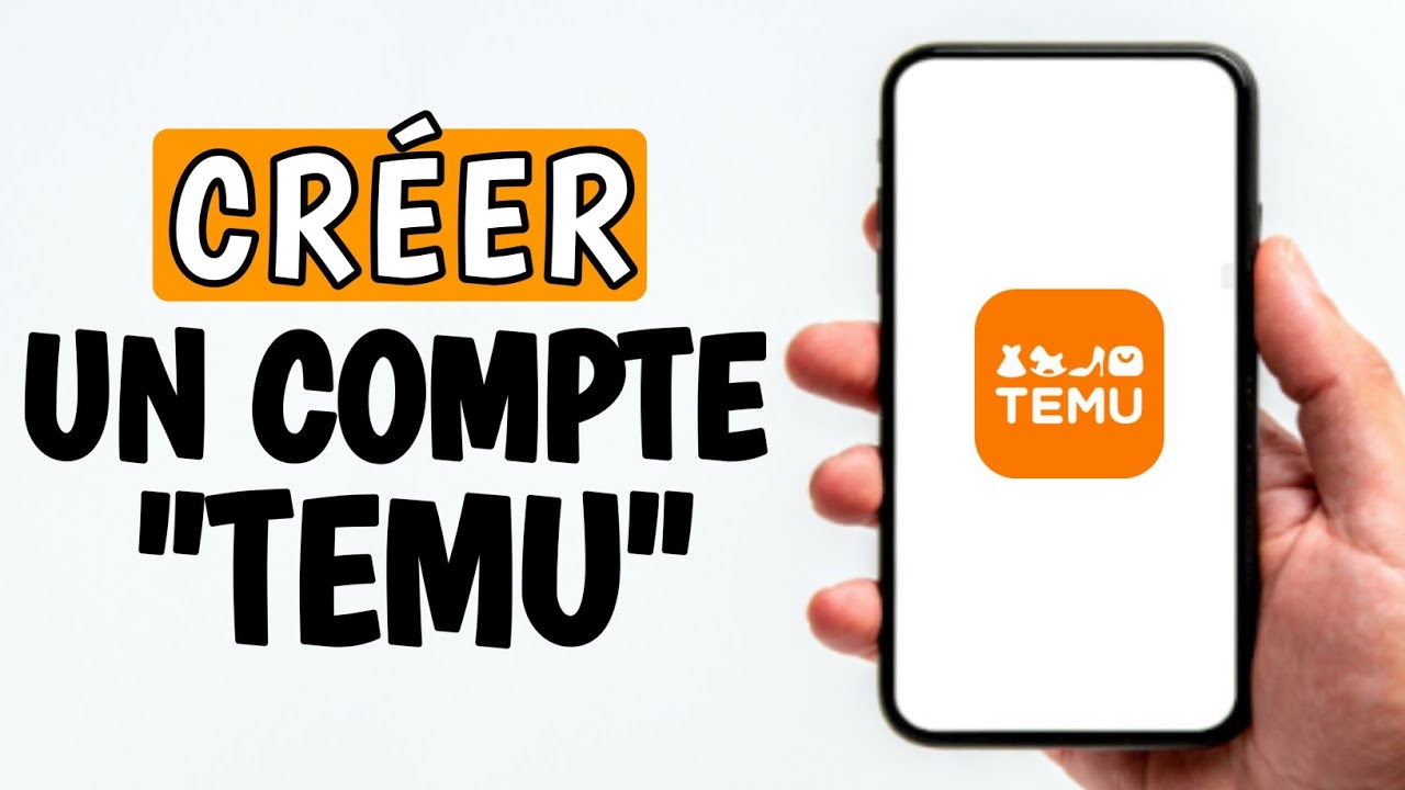 comment créer un compte temu créer compte temu - comment créer un ...