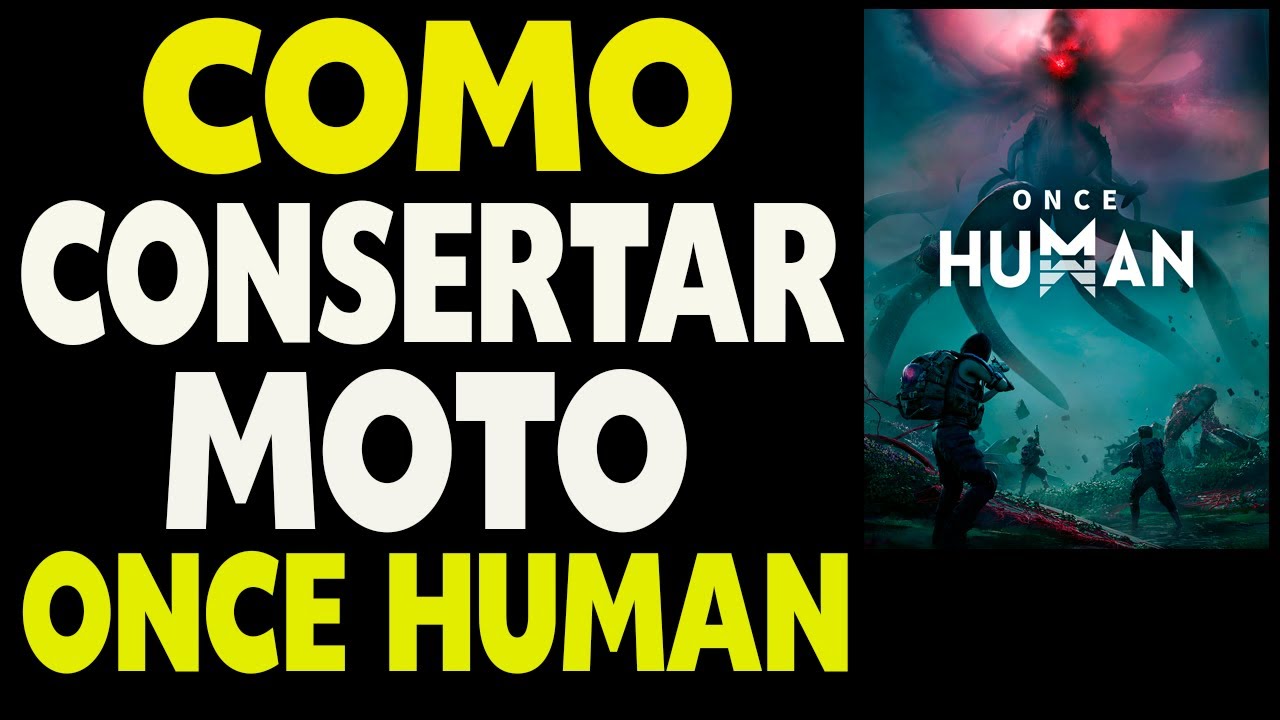 Como Consertar a Moto Once Human Repair Motorcycle - YouTube