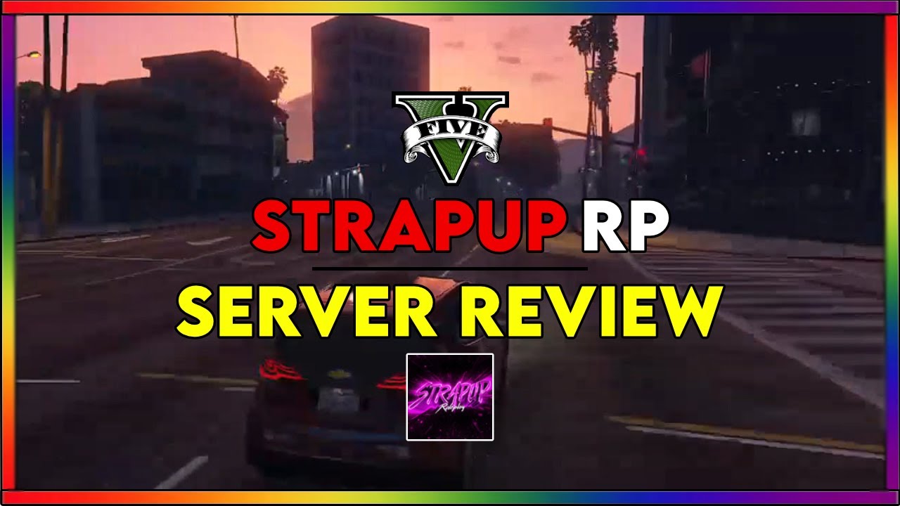 StrapUp RP Server Review (GTA V FIVEM) - YouTube