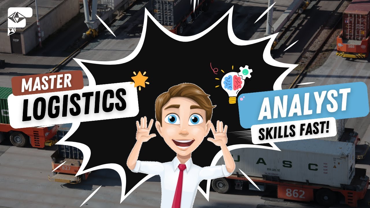 🔥 Master the Skills Every Logistics Analyst NEEDS to Succeed! - YouTube