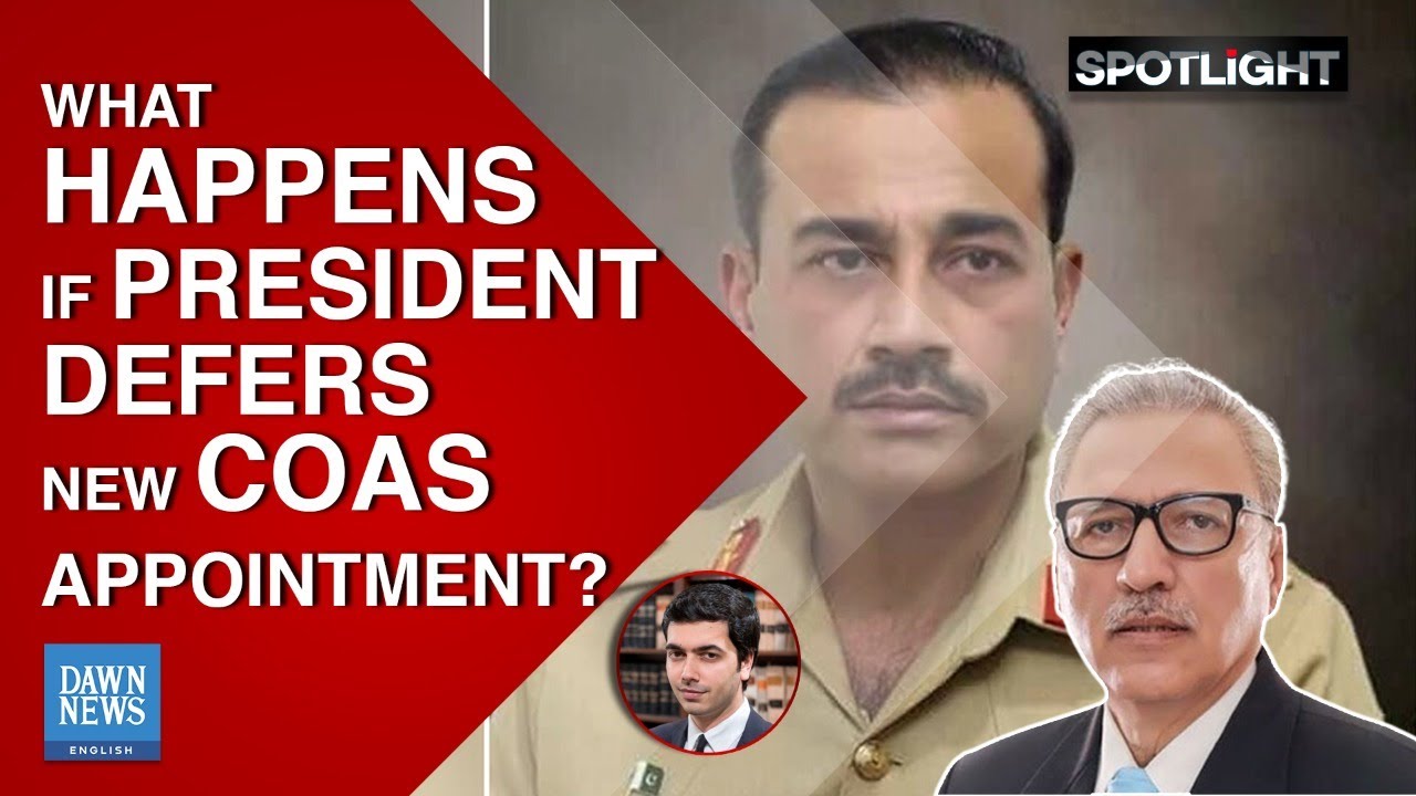 What happens if president defers new COAS appointment? | Spotlight | Dawn News English - DAWN.COM