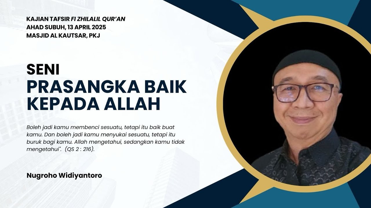Nugroho Widiyantoro, ST - Seni Prasangka Baik Kepada Allah ( Tafsir Fi ...