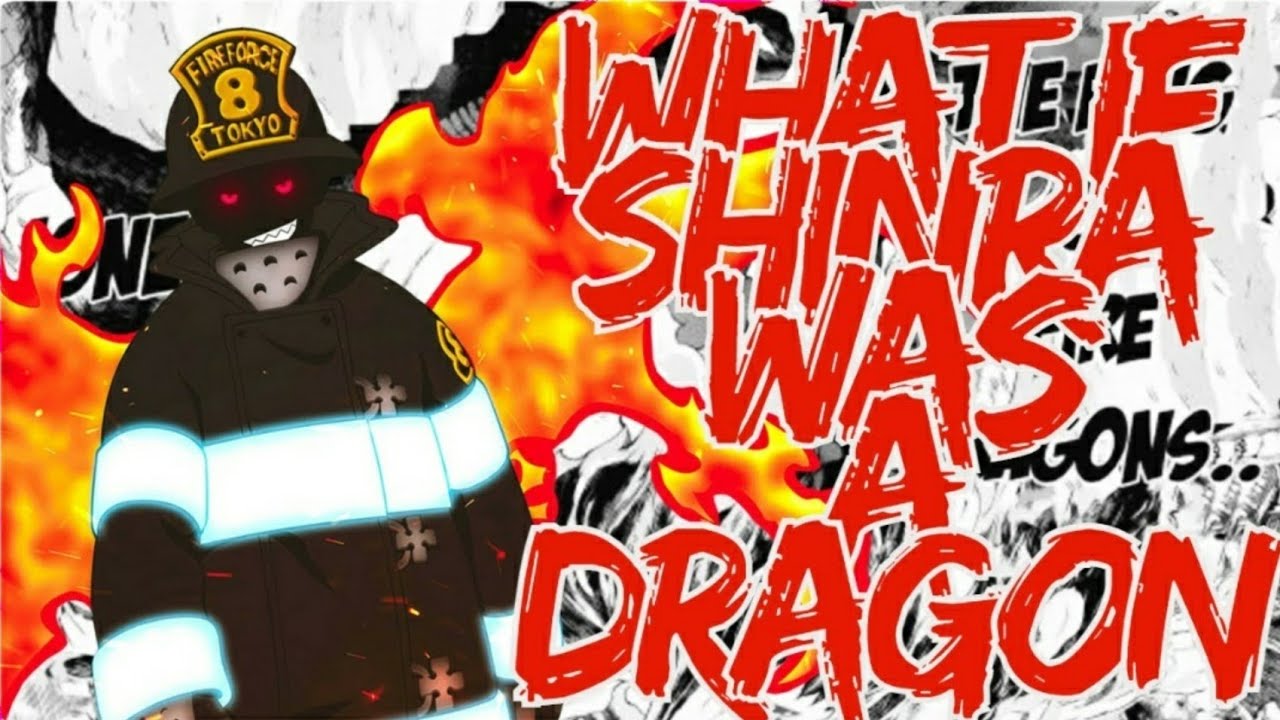 Shinra Kusakabe | What If Shinra Was A Dragon : [ Part 1 ] - 15K ...
