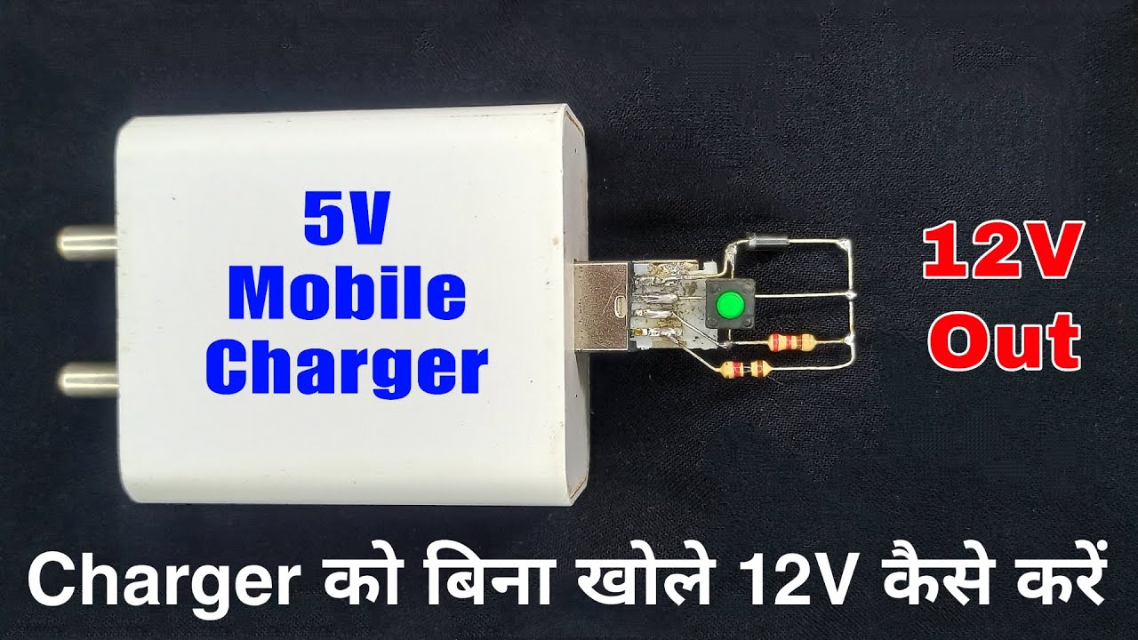 No Need To Open The Charger..Convert 5V Mobile Charger To 12V Without ...
