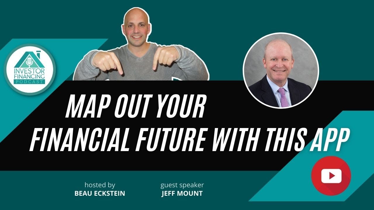 Map out Your Financial Future with this App with Jeff Mount - YouTube
