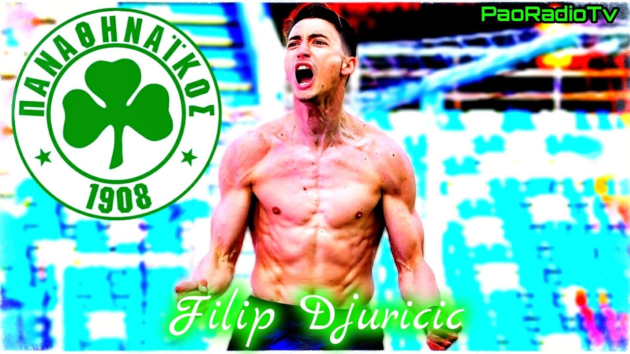 Filip Djuricic (Best Moments) Welcome To Panathinaikos - YouTube
