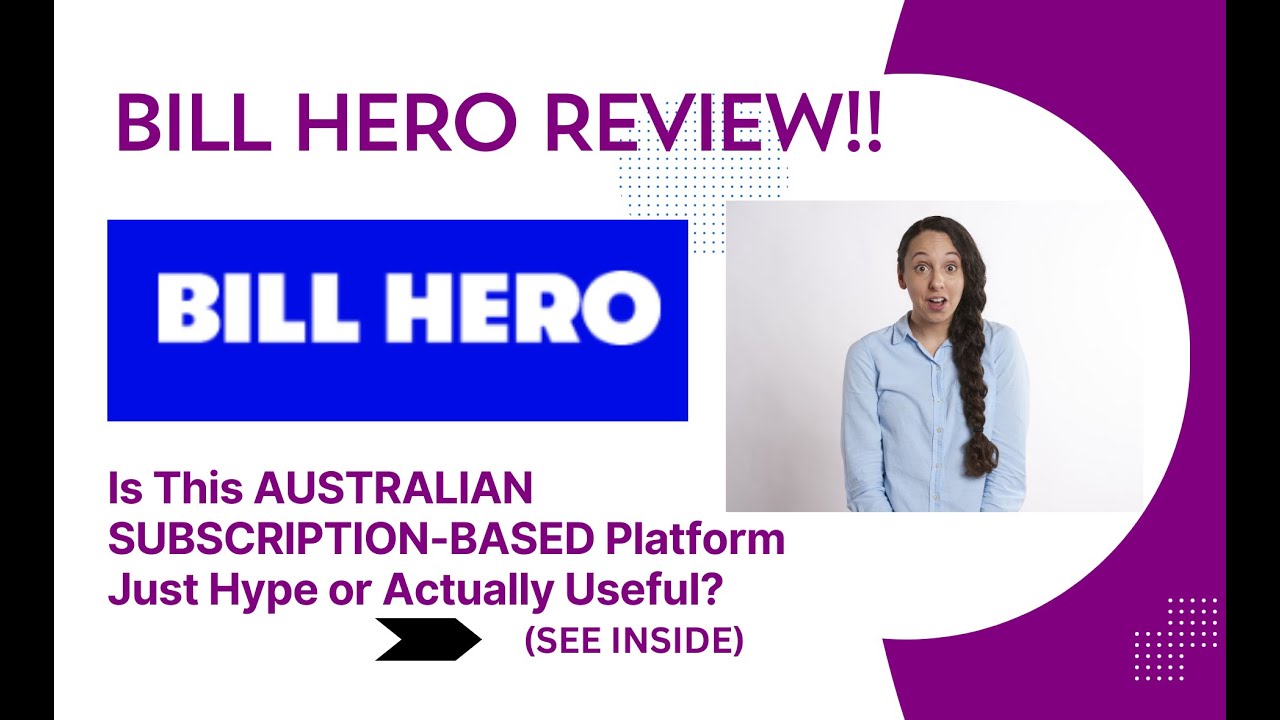 BILL HERO REVIEW- Is This AUSTRALIAN SUBSCRIPTION-BASED Platform Just ...