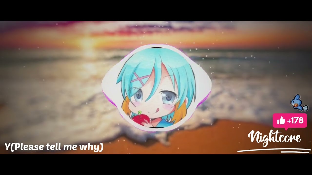 Y(Please tell me why)(Nightcore) - YouTube