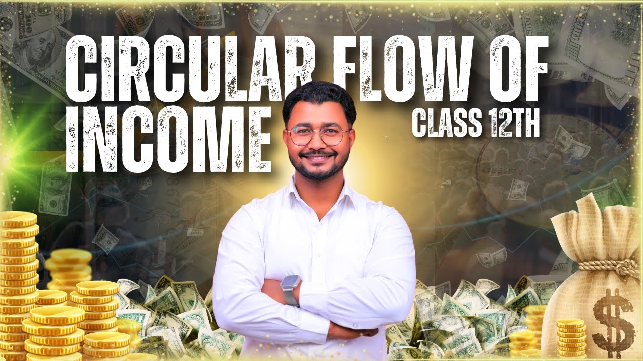 CLASS 12TH ECONOMICS | CIRCULAR FLOW OF INCOME BY ASHRAF SIR THEORY ...